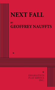 Next Fall | Concord Theatricals