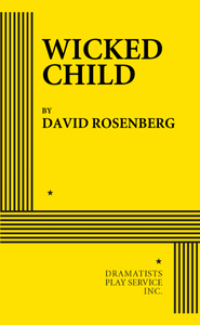 Wicked Child | Concord Theatricals